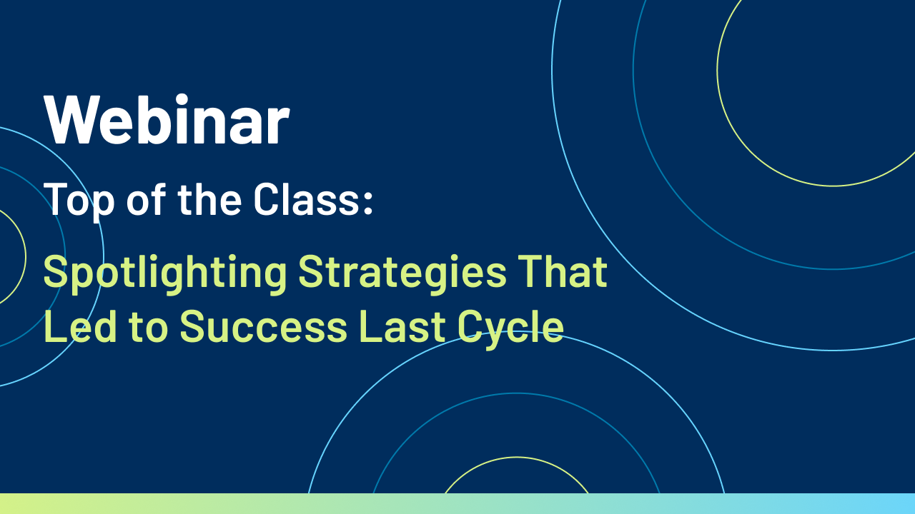 Top of the Class: Spotlighting Strategies That Led to Success Last ...