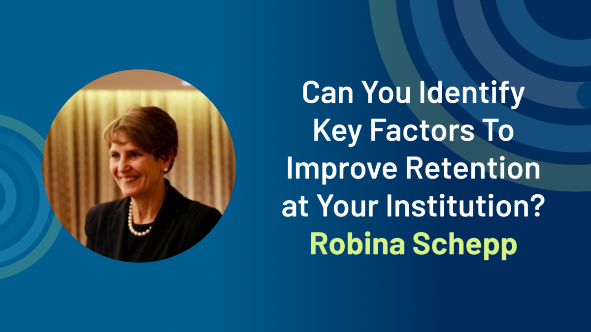 Can You Identify Key Factors To Improve Retention at Your Institution ...
